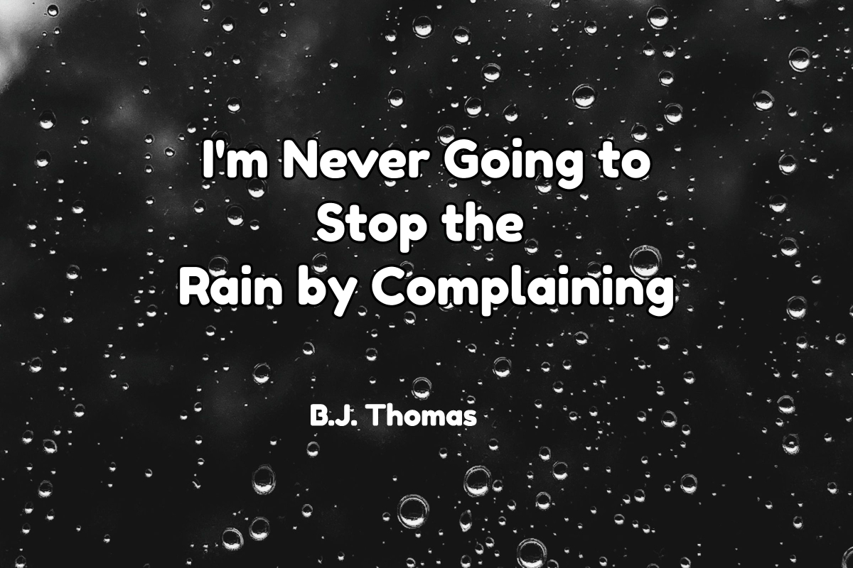 I'm Never Gonna Stop The Rain By Complaining - Benny Ong